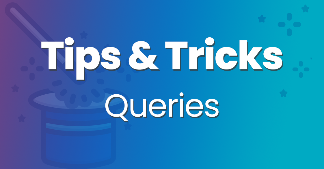 Tips & Tricks- Queries - Caterease Support