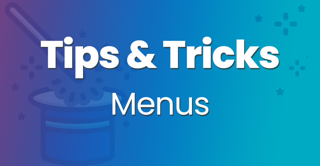 Tips & Tricks- Menus - Caterease Support